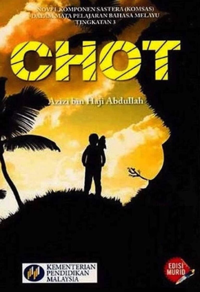 KOMSAS T3: Sipnosis Novel Chot (Mengikut Bab)
